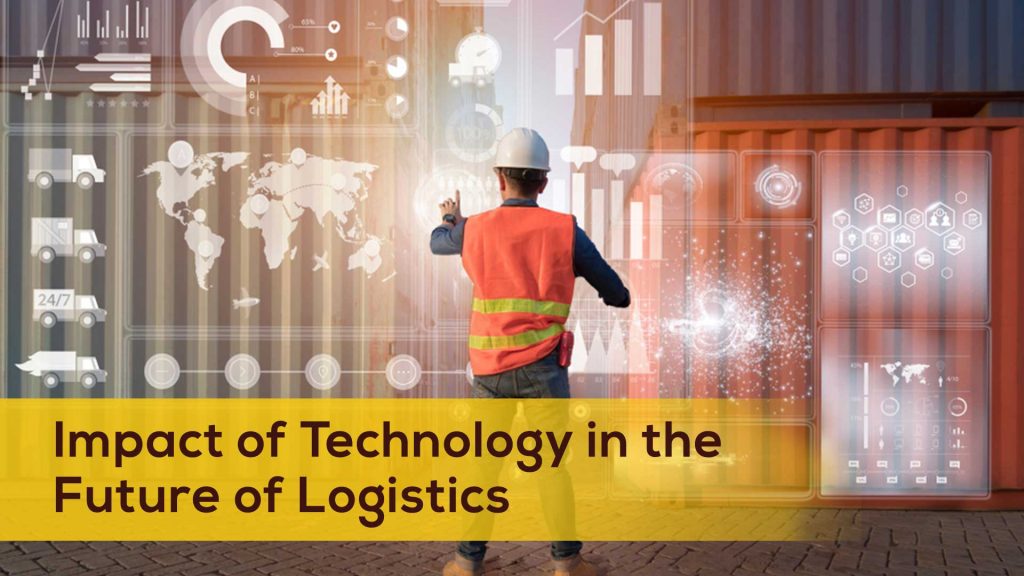 Impact of technology in the future of logistics - School of Logistics ...