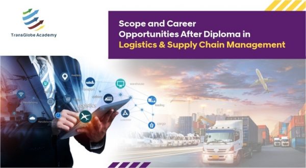 Scope and Career Opportunities After Diploma in Logistics & Supply ...