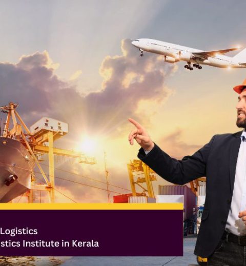 Best Logistics Institutes in Kerala | Best Logistics Institute in Kochi ...
