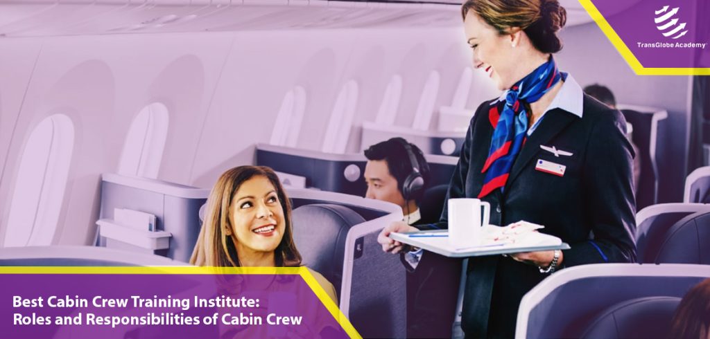 Best Cabin Crew Training Institute | Roles & Responsibilities of Cabin Crew
